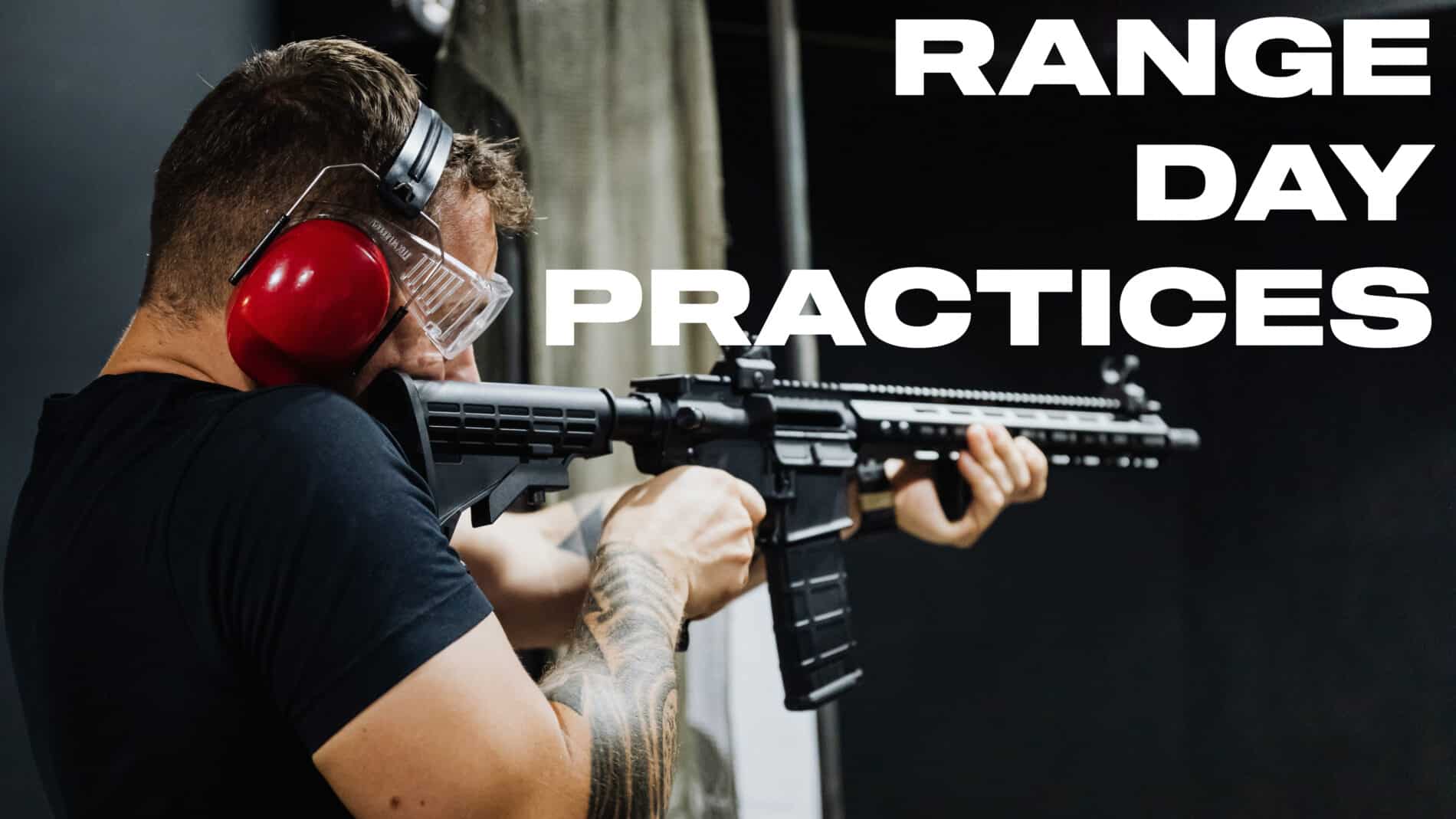 Range Day Good Practices - Ace Link Armor