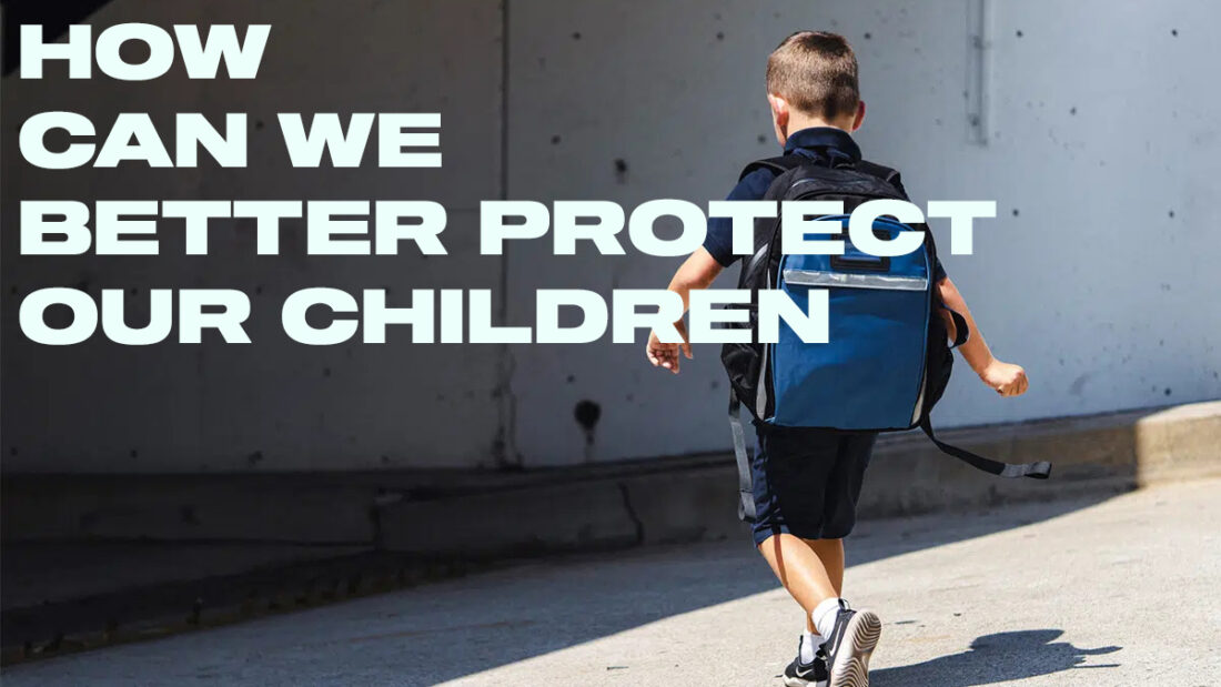 How can we better protect our children? - Ace Link Armor