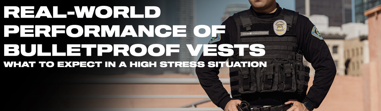 Real-World Performance of Bulletproof Vests: what to expect in a high ...