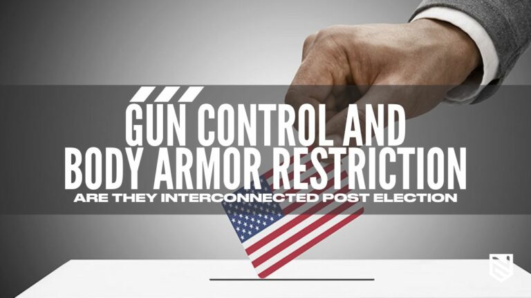 Gun Control and Body Armor Restrictions Post-Election - Ace Link Armor